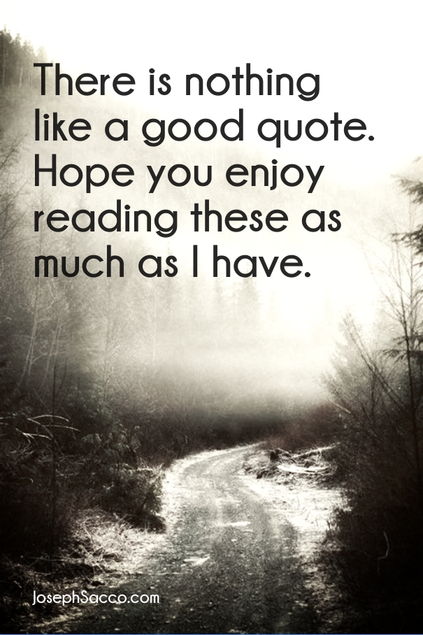 Quotes – Joseph Sacco – The Stoic Buddhist