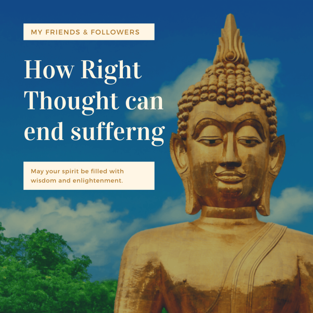 The End of Suffering #2 – Right Thought – Joseph Sacco – The Stoic Buddhist